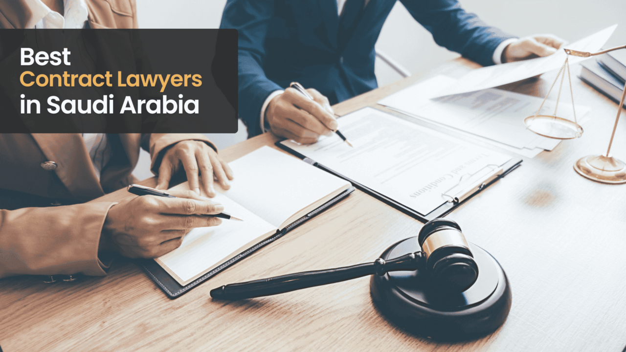 The Ultimate Guide to Finding the Best Contract Lawyer in Saudi Arabia